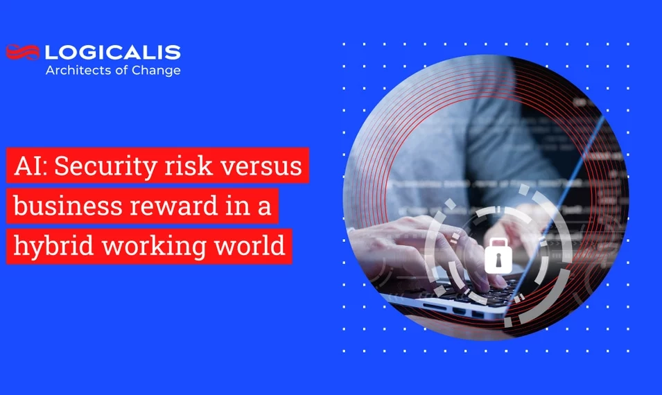 Logicalis - AI and Cybersecurity - Maximising Benefits and Minimising Risks | Download Our ...